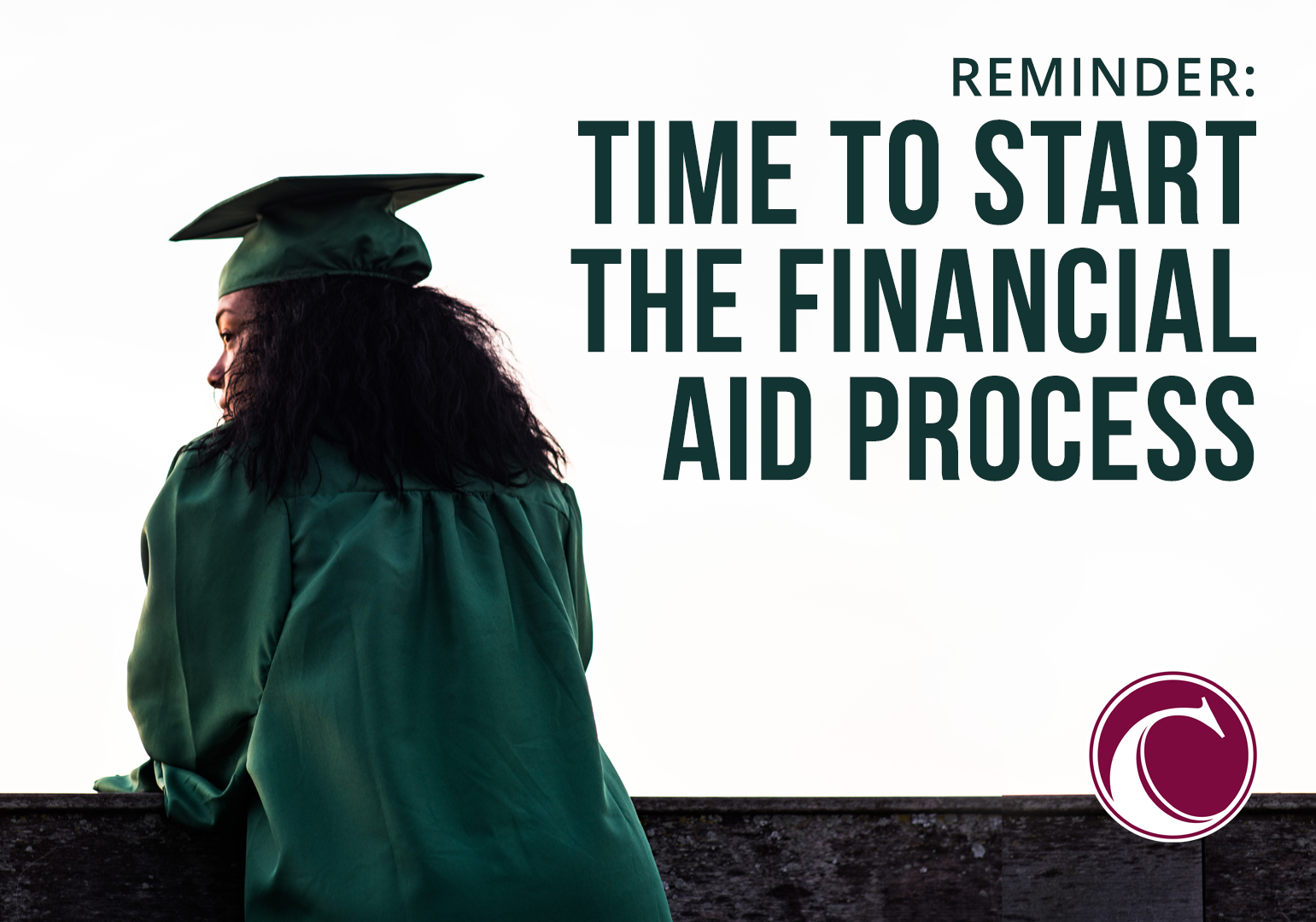 Reminder: Time to Start the Financial Aid Process | Cataldo Financial ...